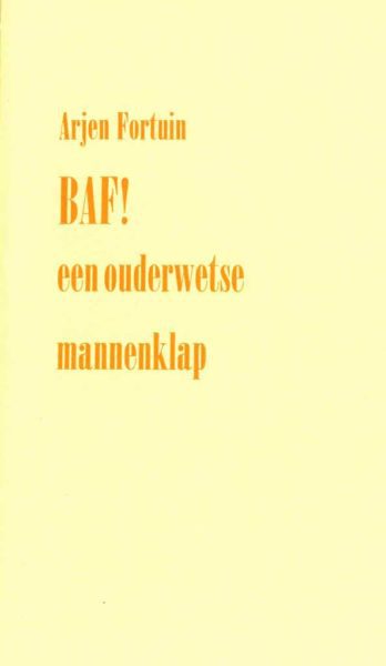 Een forse mannenklap van Arjen Fortuin – Drukwerk in de Marge